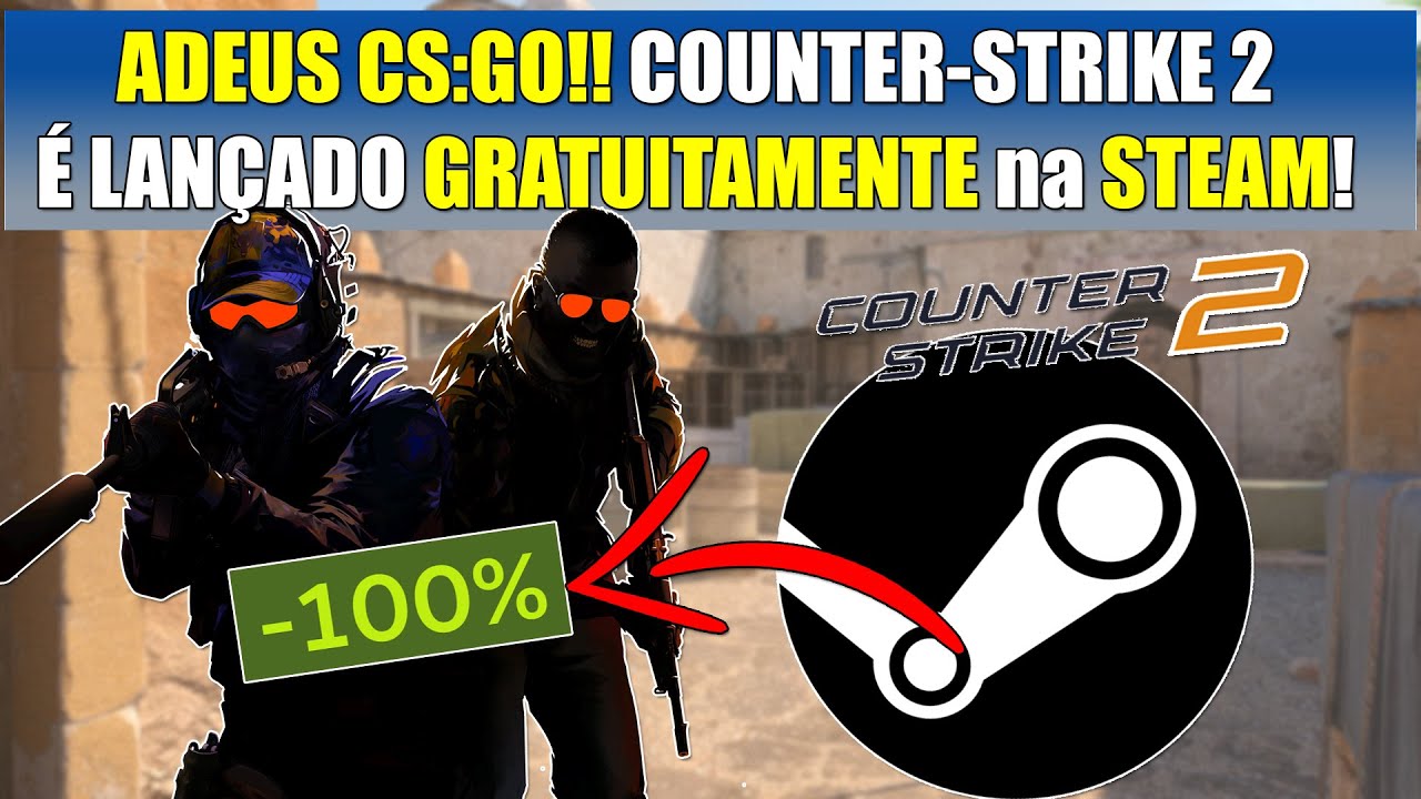 Adeus CS:GO!! Counter-Strike 2 é lançado para todos na Steam